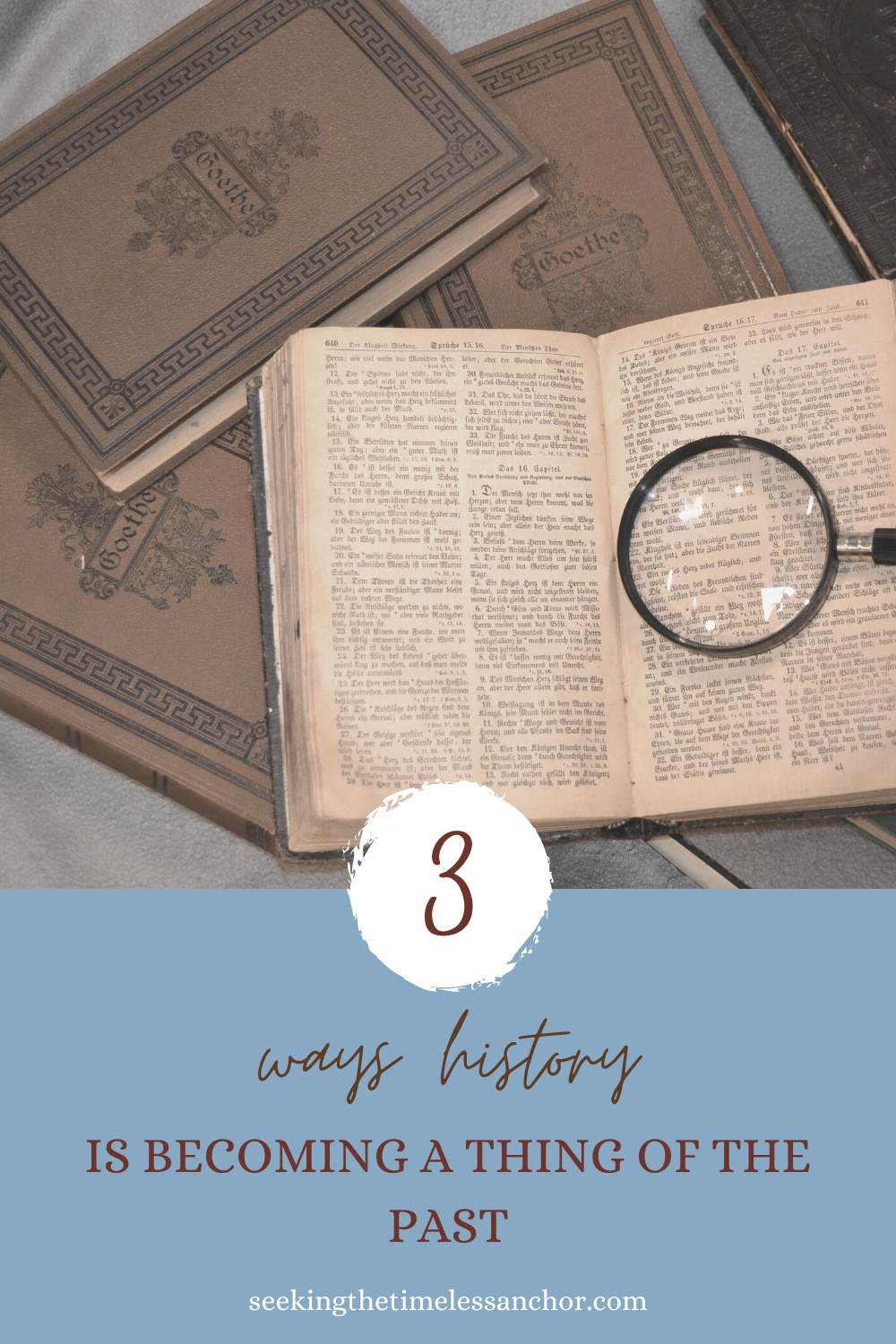 3 Ways History Is Becoming A Thing Of The Past